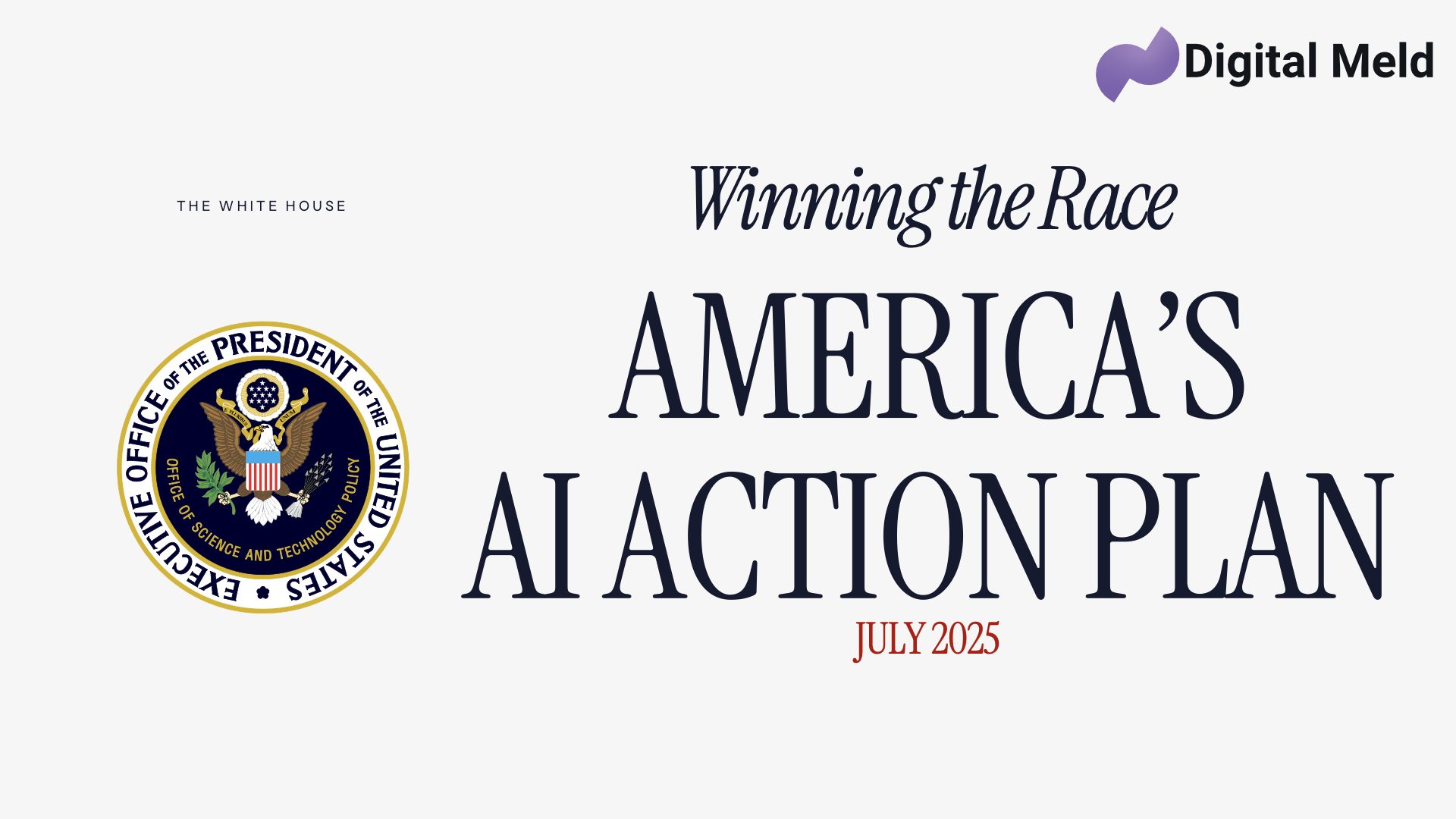 Digital Meld's Support of America's AI Action Plan - Digital Meld